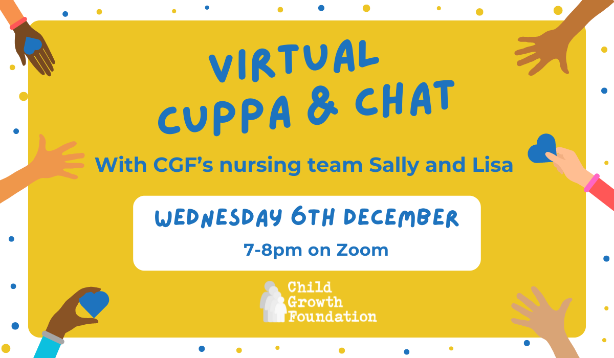 Virtual Cuppa & Chat: 6 Dec 2023 - Child Growth Foundation