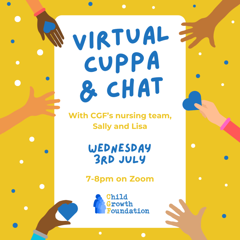 Virtual Cuppa & Chat: 3 July 2024 - Child Growth Foundation