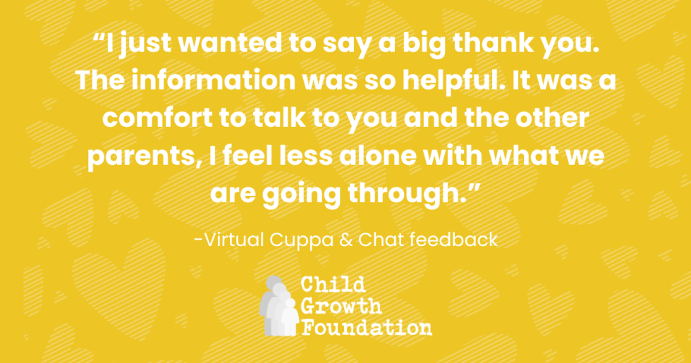 Virtual Cuppa & Chat: 12 May 2025 - Child Growth Foundation