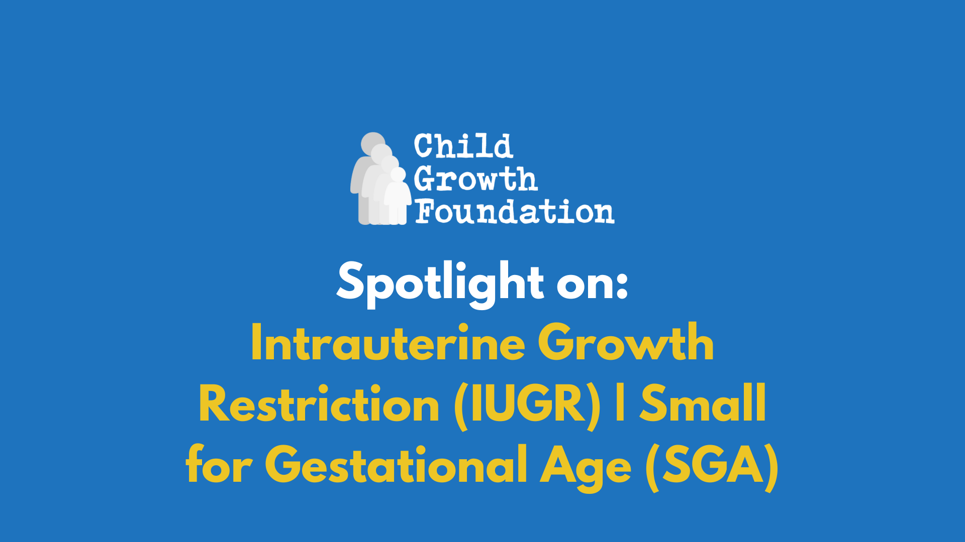 Intrauterine Growth Restriction (IUGR) | Small for Gestational Age (SGA ...