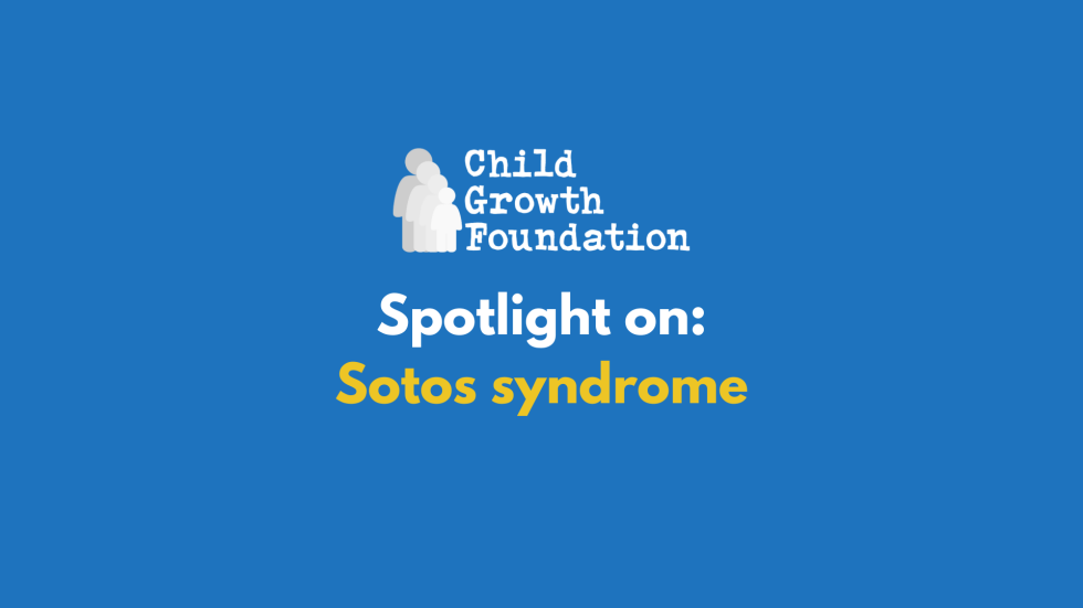 Sotos Syndrome - Child Growth Foundation